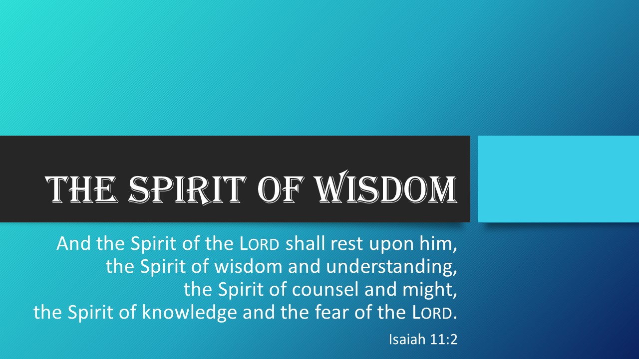 The Spirit of Wisdom – Narrow Path Ministries